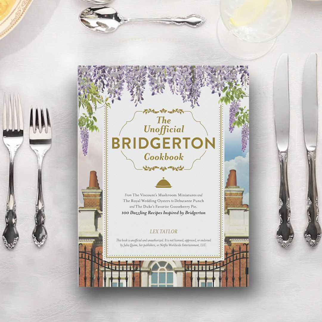 The Unofficial Bridgerton Cookbook | Book by Lex Taylor | Official ...